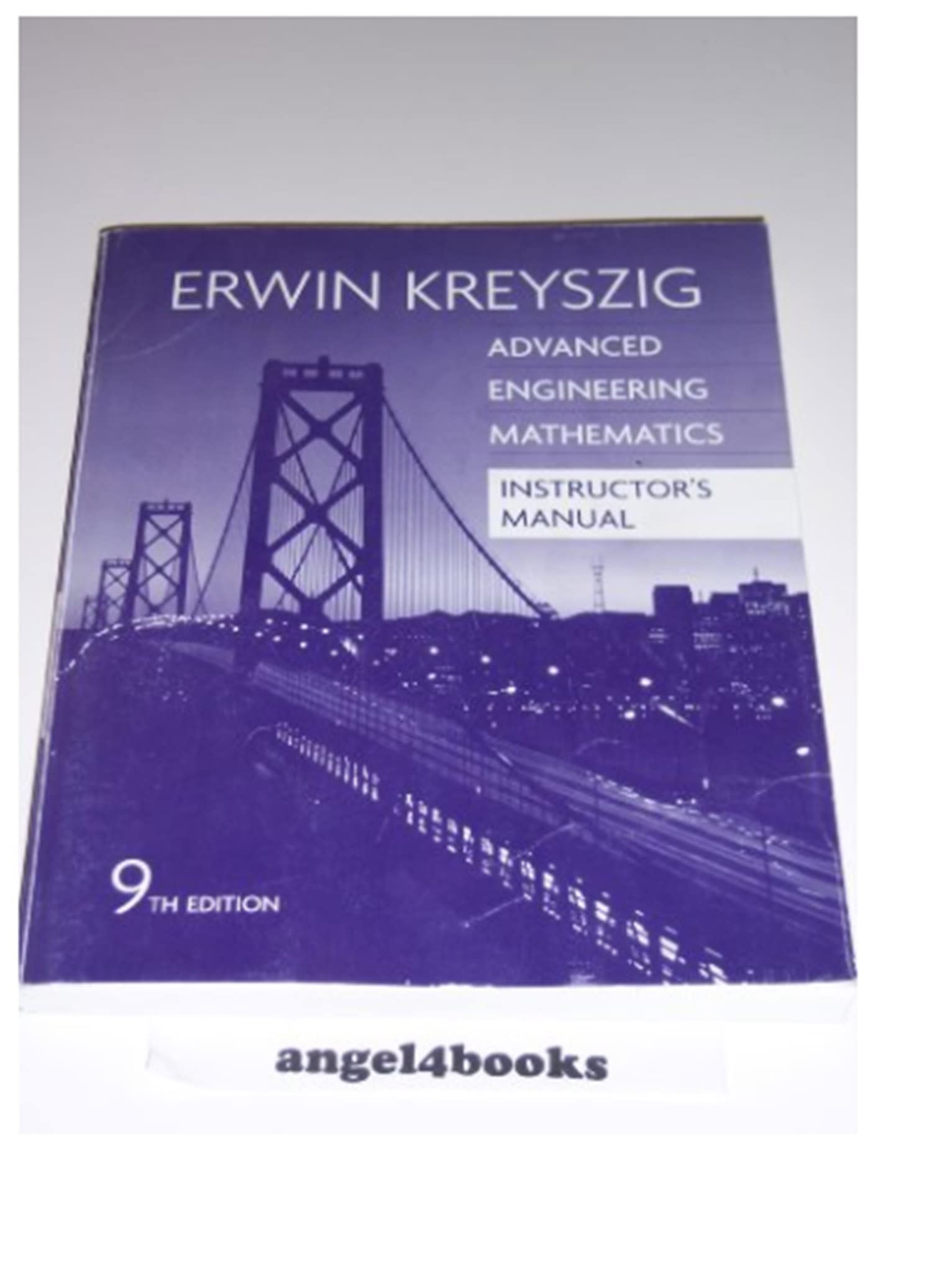Instructor's Manual (0471726478) for Advanced Engineering Mathematics by Erwin Kreyszig | Goodreads