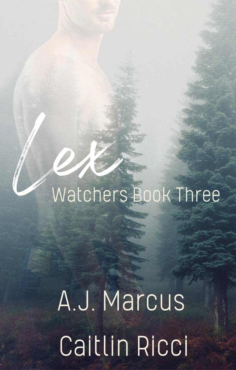 Lex: A M/M shifter romance (The Watchers Book 3) by A.J. Marcus | Goodreads