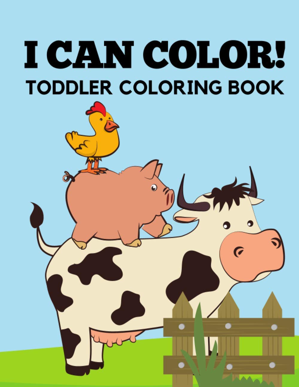 I Can Color Toddler Coloring Book: Easy And Fun Coloring Pages For Kids ...