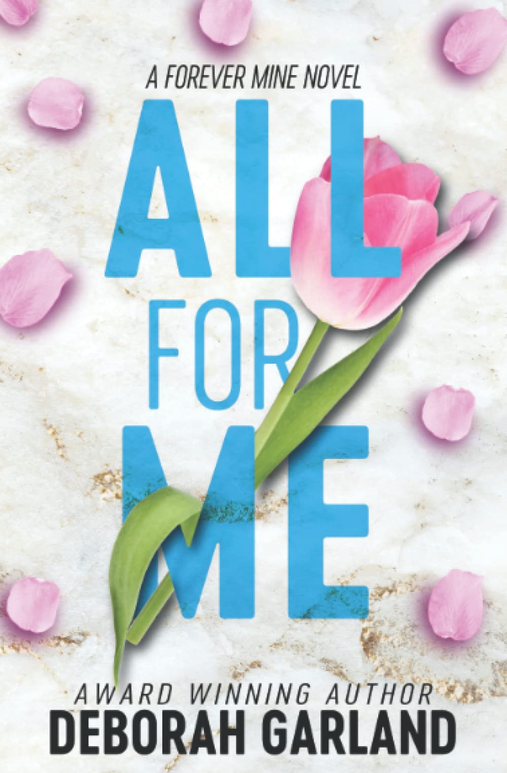 All For Me by Deborah Garland | Goodreads