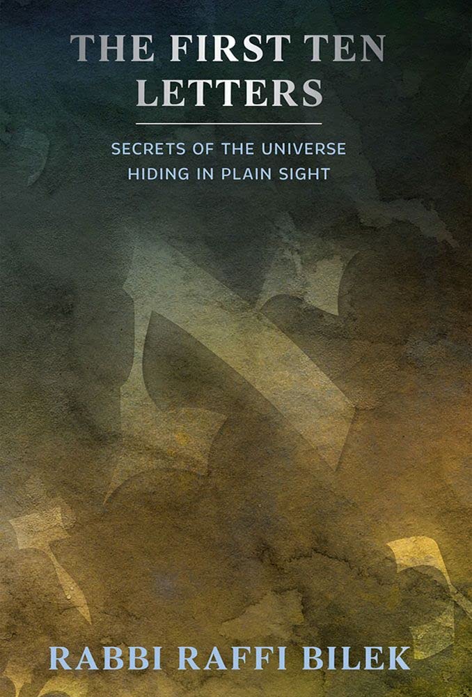 The First Ten Letters: Secrets of Universe Hiding in Plain Sight by ...