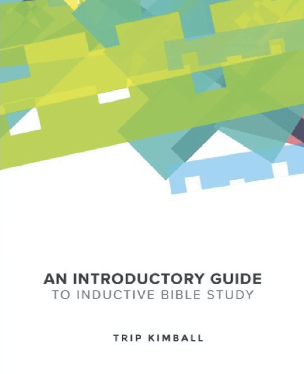 Introductory Guide To Inductive Bible Study A Living Word Study introductory-guide-to-inductive-bible-study-a-living-word-study