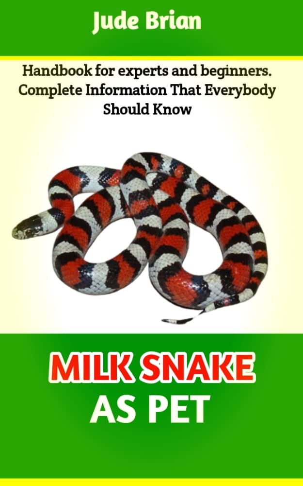 Milk Snake As Pet: Best Guide To Training And Keeping Milk Snake As Pet ...