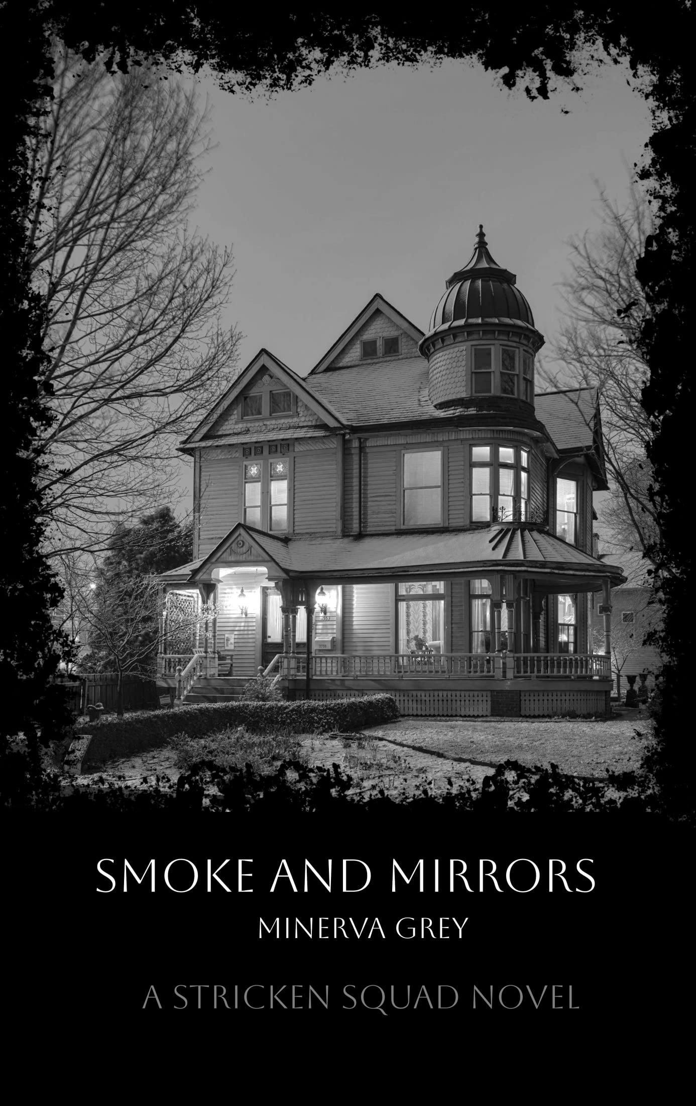 Smoke and Mirrors (The Stricken Squad Book 1) by Minerva Grey | Goodreads