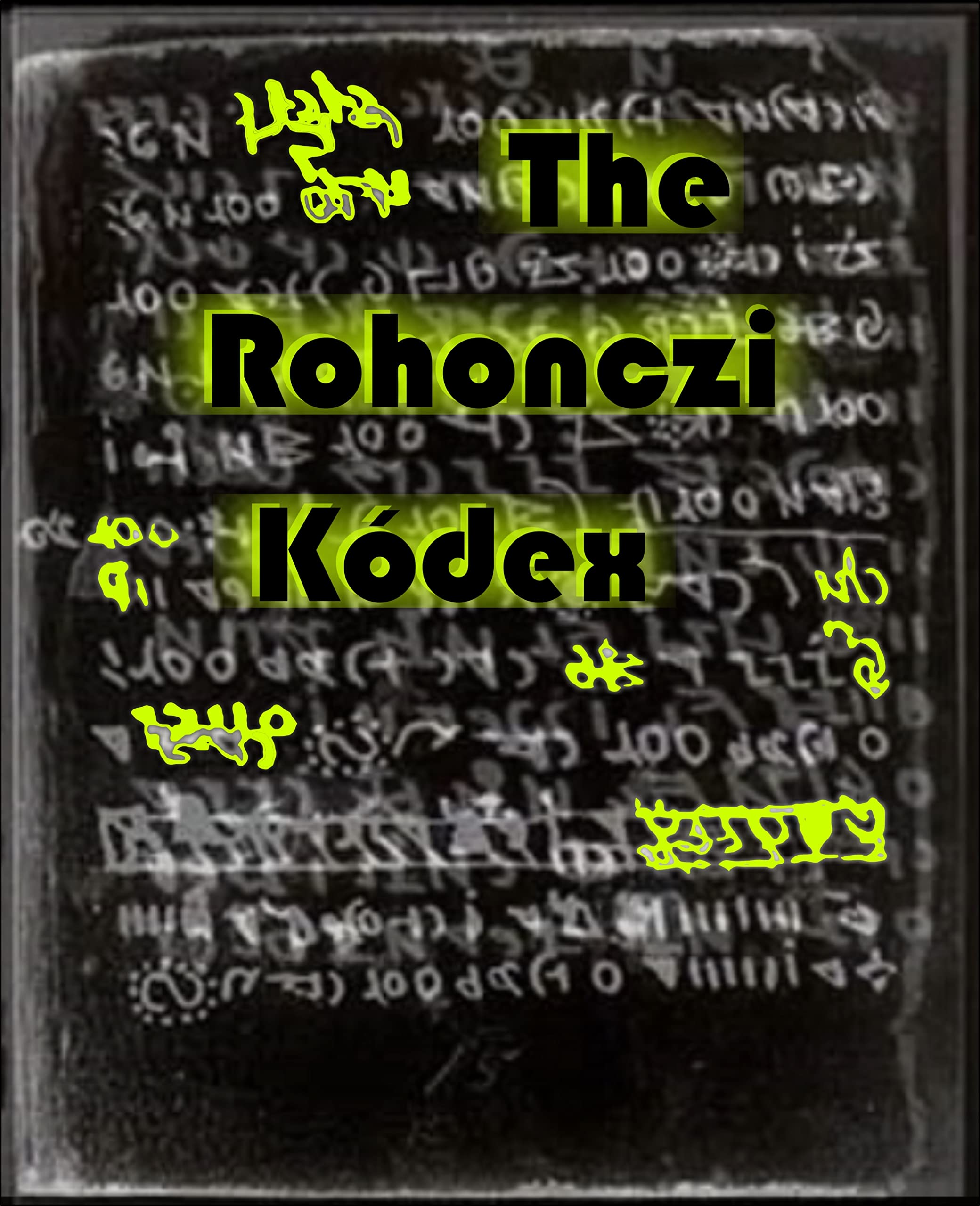 The Rohonczi Kodex by Martin Heins | Goodreads