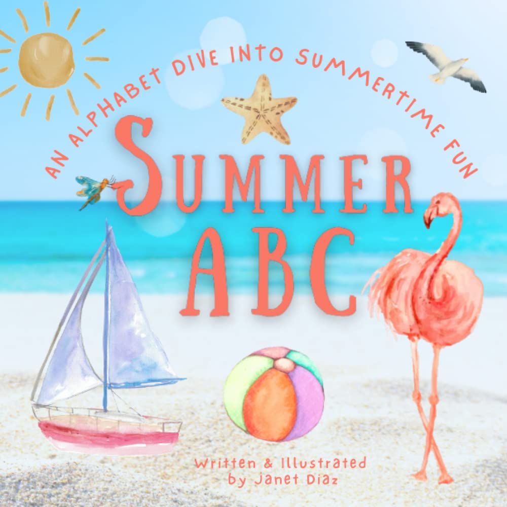 ABCs of Summer: An Alphabet Dive into Summertime Fun - Exploring the ...