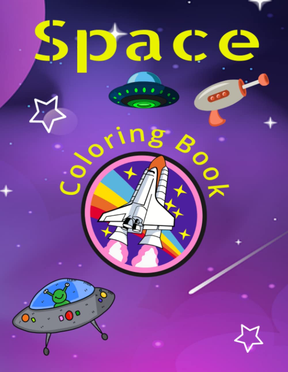 Space Coloring Book: Outer Space, Planets, and Aliens Coloring book for ...