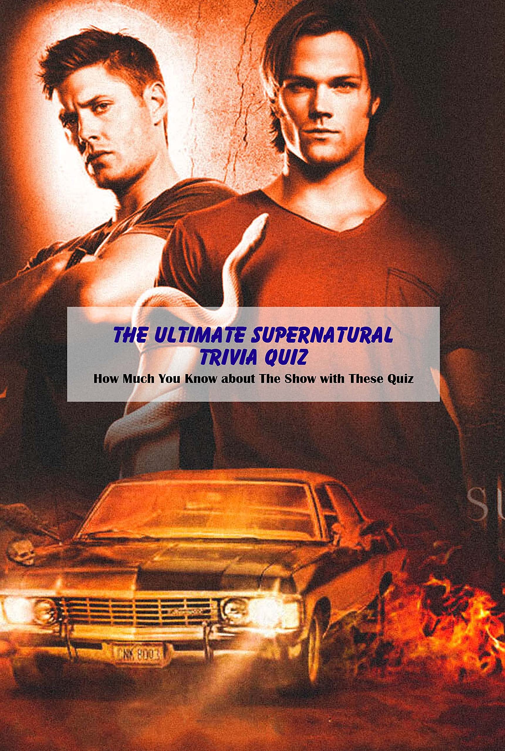 The Ultimate Supernatural Trivia Quiz: How Much You Know about The Show ...