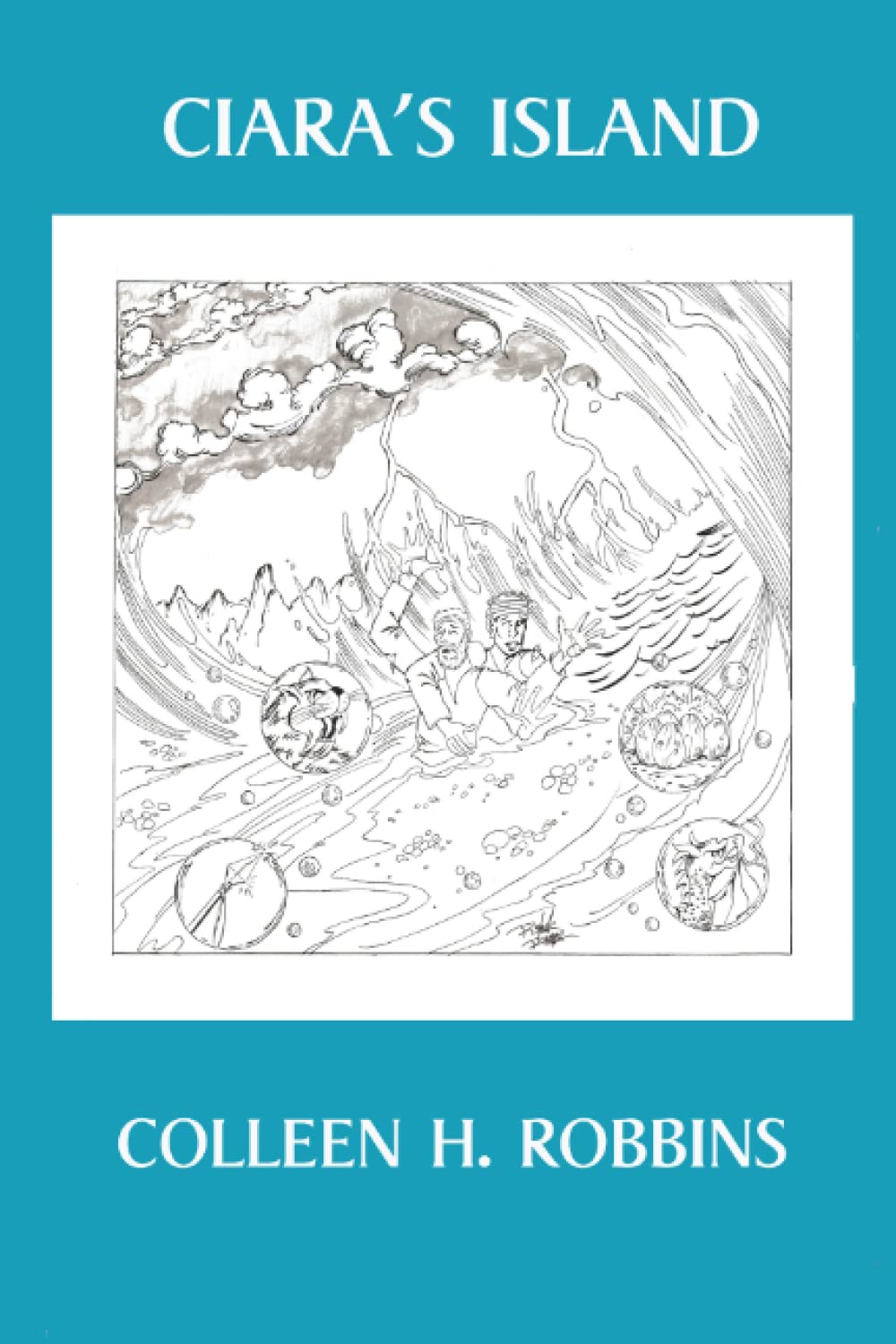 Ciara's Island (Daraga Series) by Colleen H Robbins | Goodreads