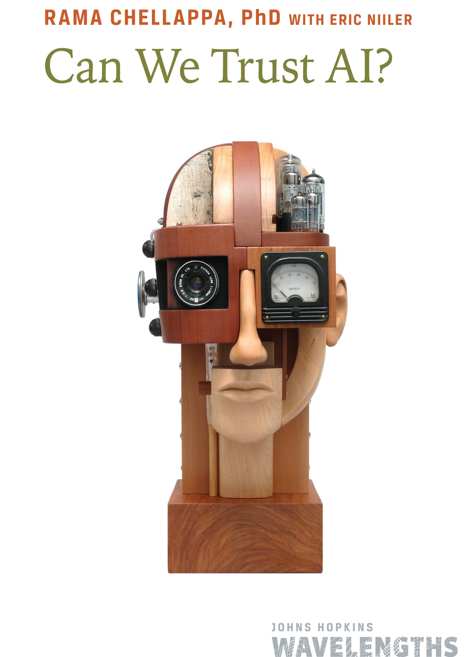Can We Trust AI? (Johns Hopkins Wavelengths) by Rama Chellappa | Goodreads