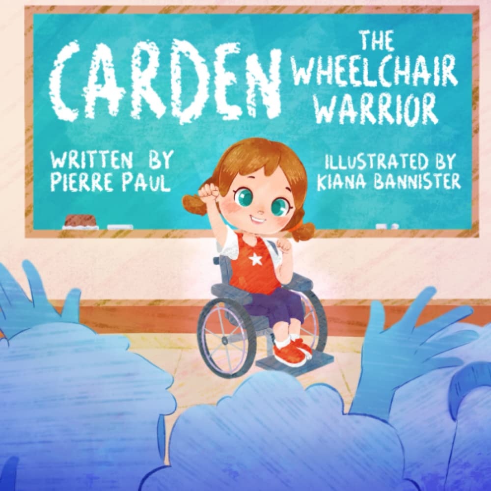 Carden: The Wheelchair Warrior by Pierre A Paul | Goodreads