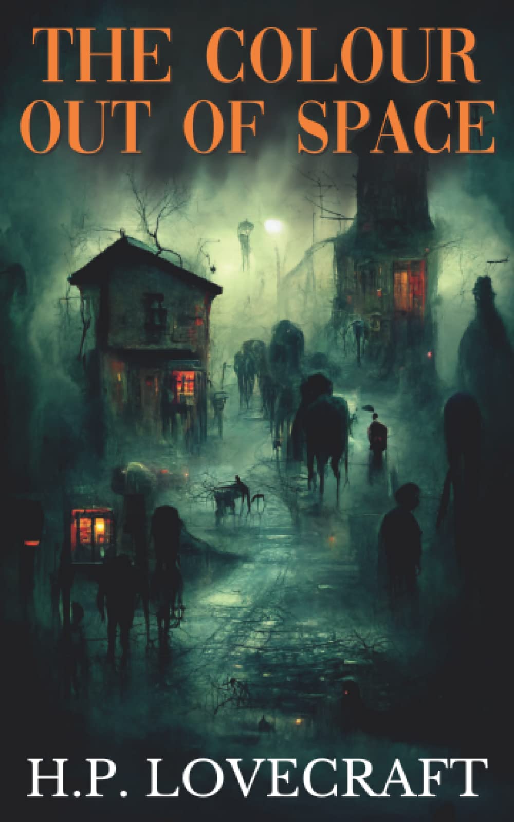 The Colour Out of Space: Lovecraft Horror Novella by H.P. Lovecraft ...