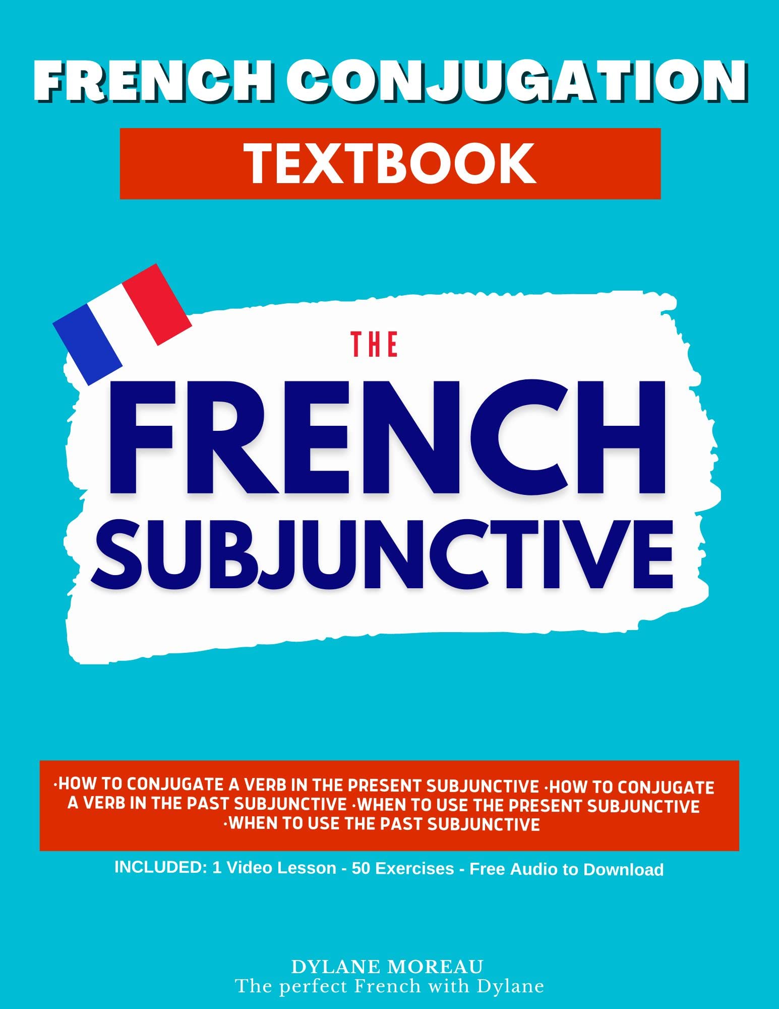 French Conjugation Textbook - The French Subjunctive : Master the ...
