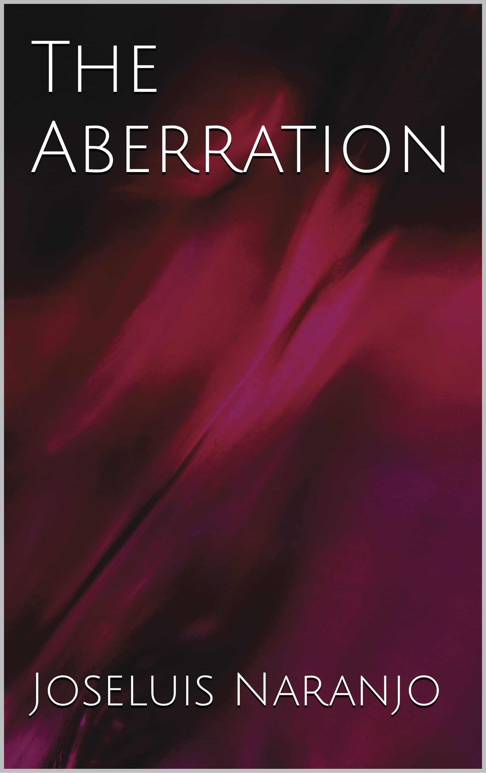 The Aberration by Joseluis Naranjo | Goodreads