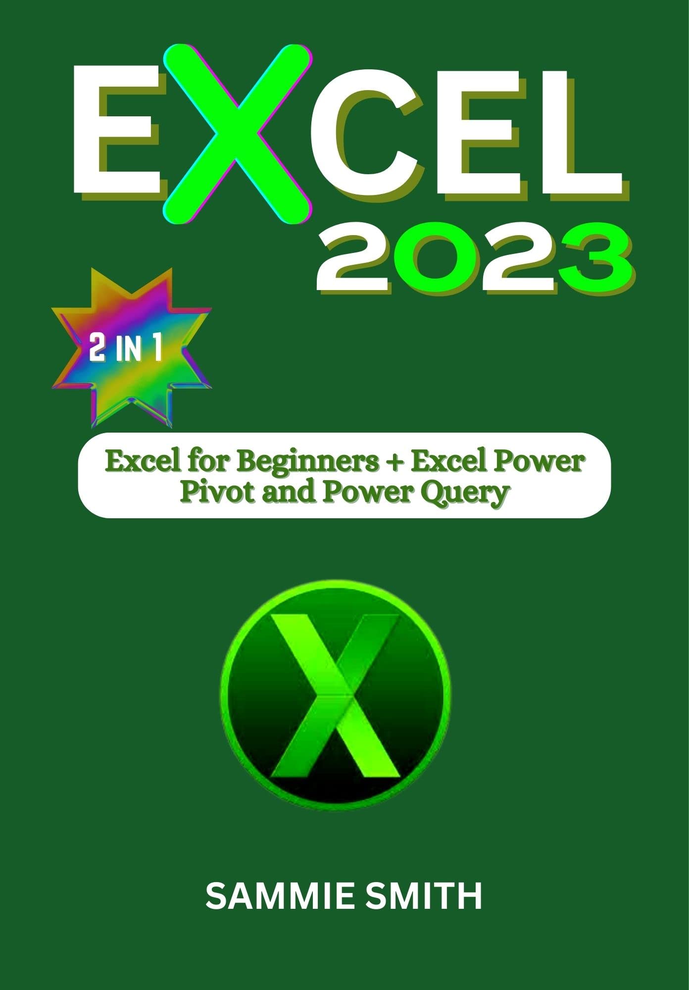 EXCEL 2023 Excel For Beginners Excel Power Pivot And Power Query By 