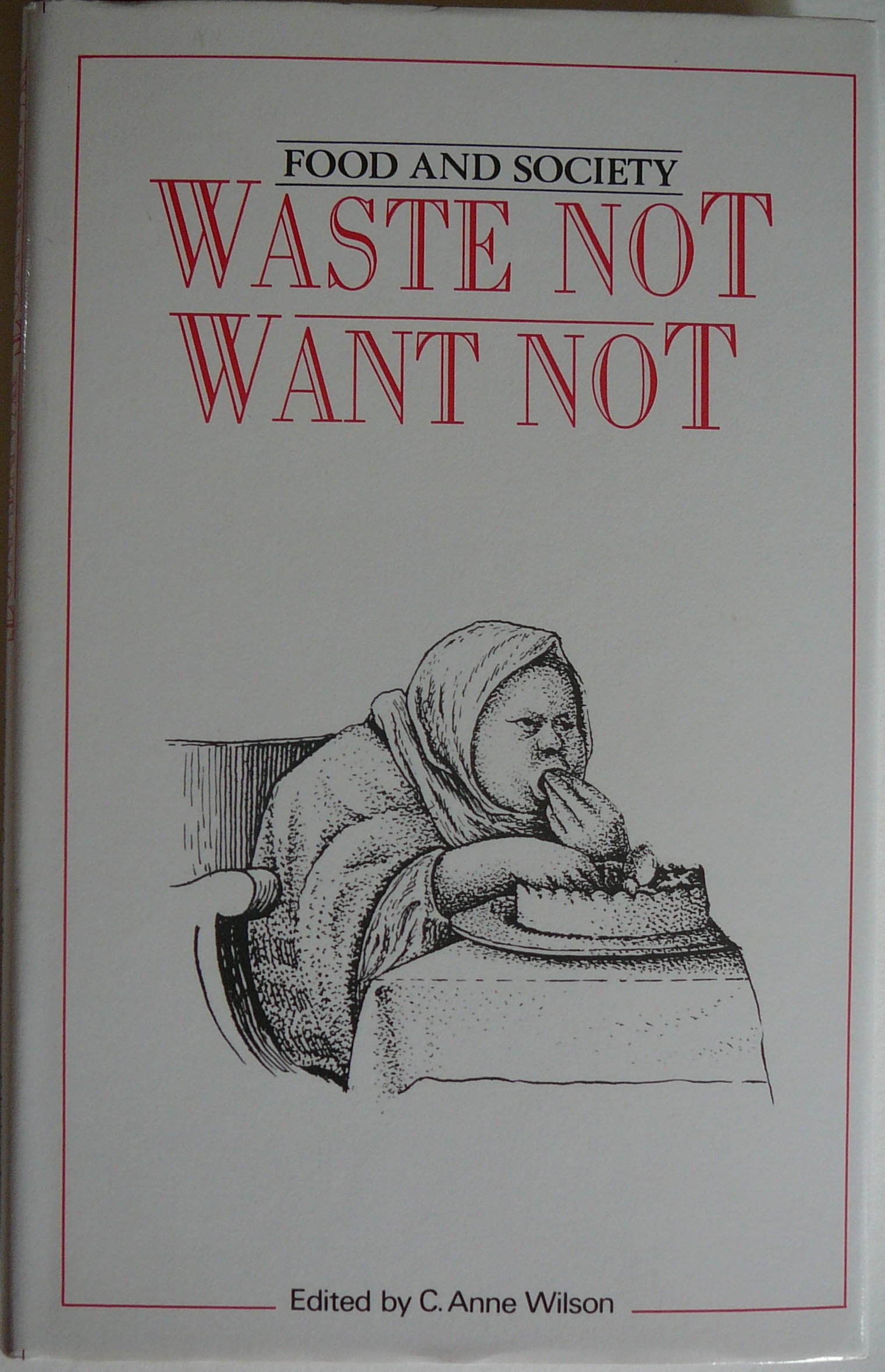 Waste Not, Want Not: Food Preservation from Early Times to the Present ...