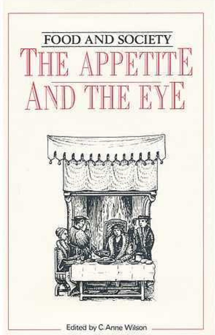 The Appetite and the Eye: Visual Aspects of Food and Its Presentation ...