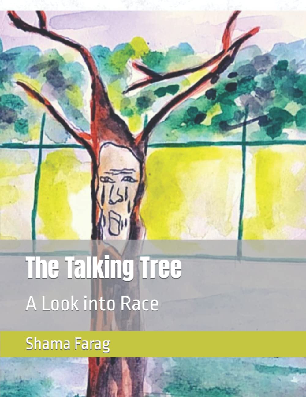 The Talking Tree: A Look into Race by Shama Farag | Goodreads