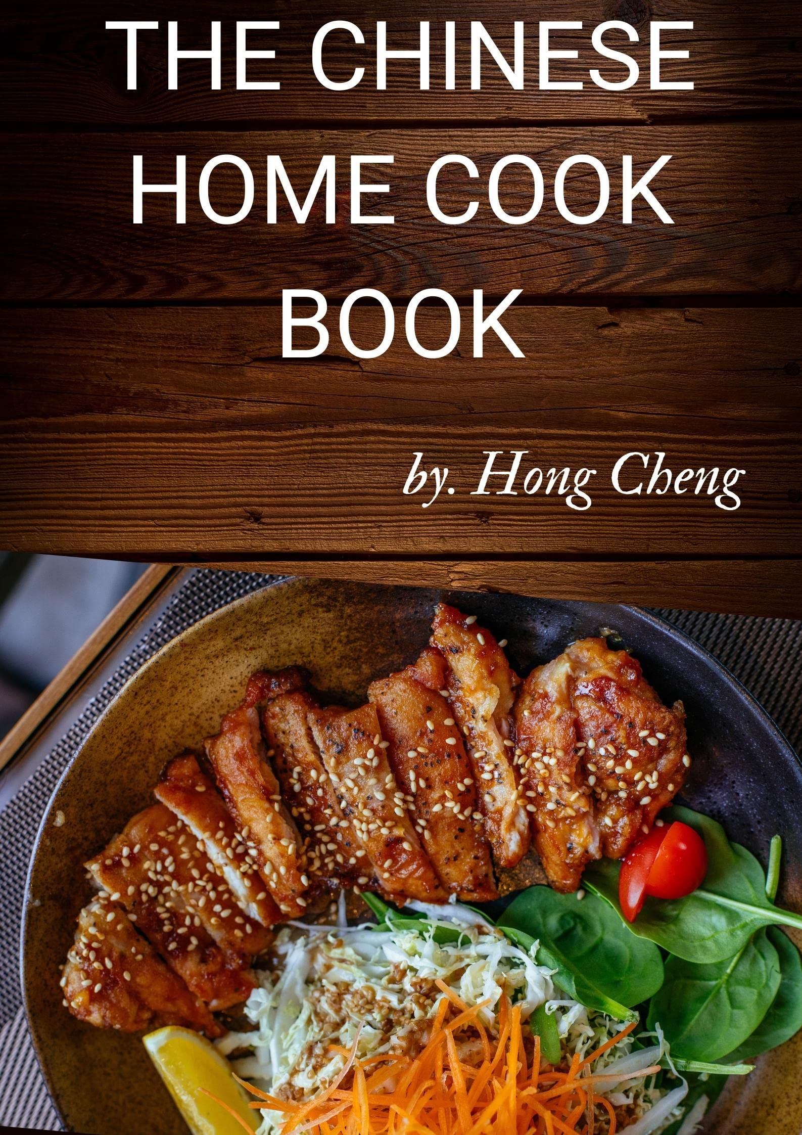 THE CHINESE HOME COOKBOOK: Quick and easy Chinese home style dishes by ...