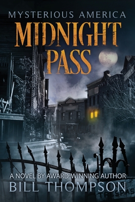 Midnight Pass (Mysterious America) by Bill Thompson | Goodreads