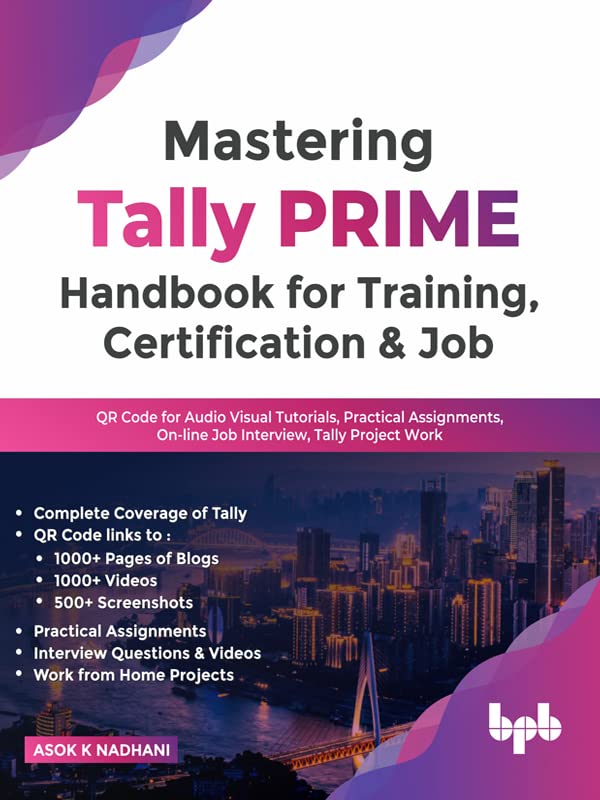 Mastering Tally PRIME: Training, Certification & Job by Nadhani | Goodreads Mastering Tally PRIME: Training, Certification & Job by Nadhani | Goodreads