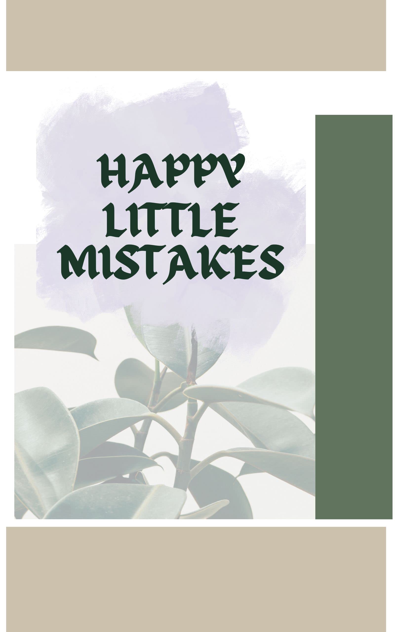 happy little mistakes by men: great inventions by Ayesha Saman | Goodreads