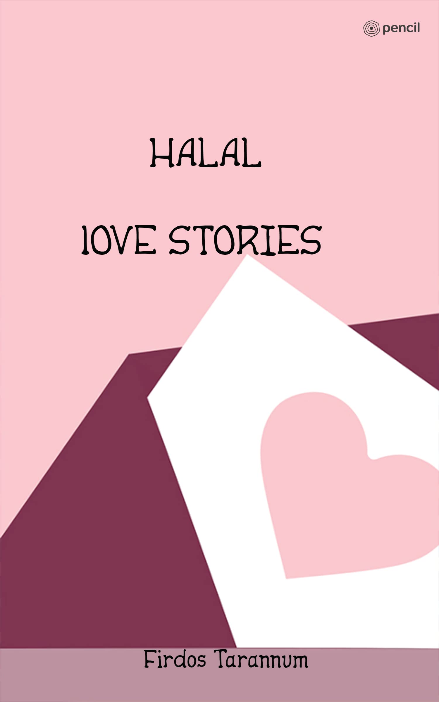 Halal Love Stories by Firdos Tarannum | Goodreads