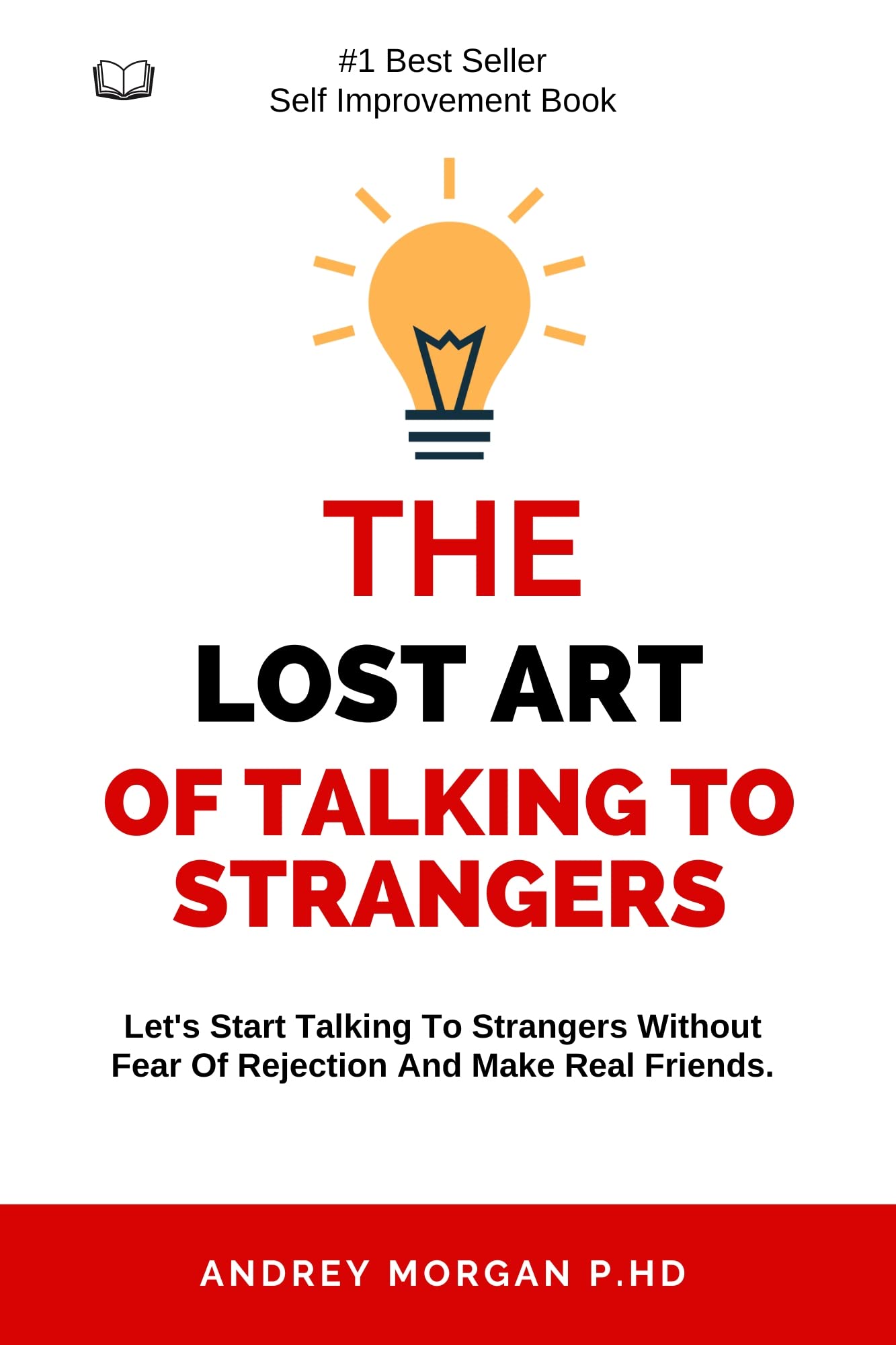 The Lost Art Of Talking To Strangers: How To Talk To Strangers: Master ...