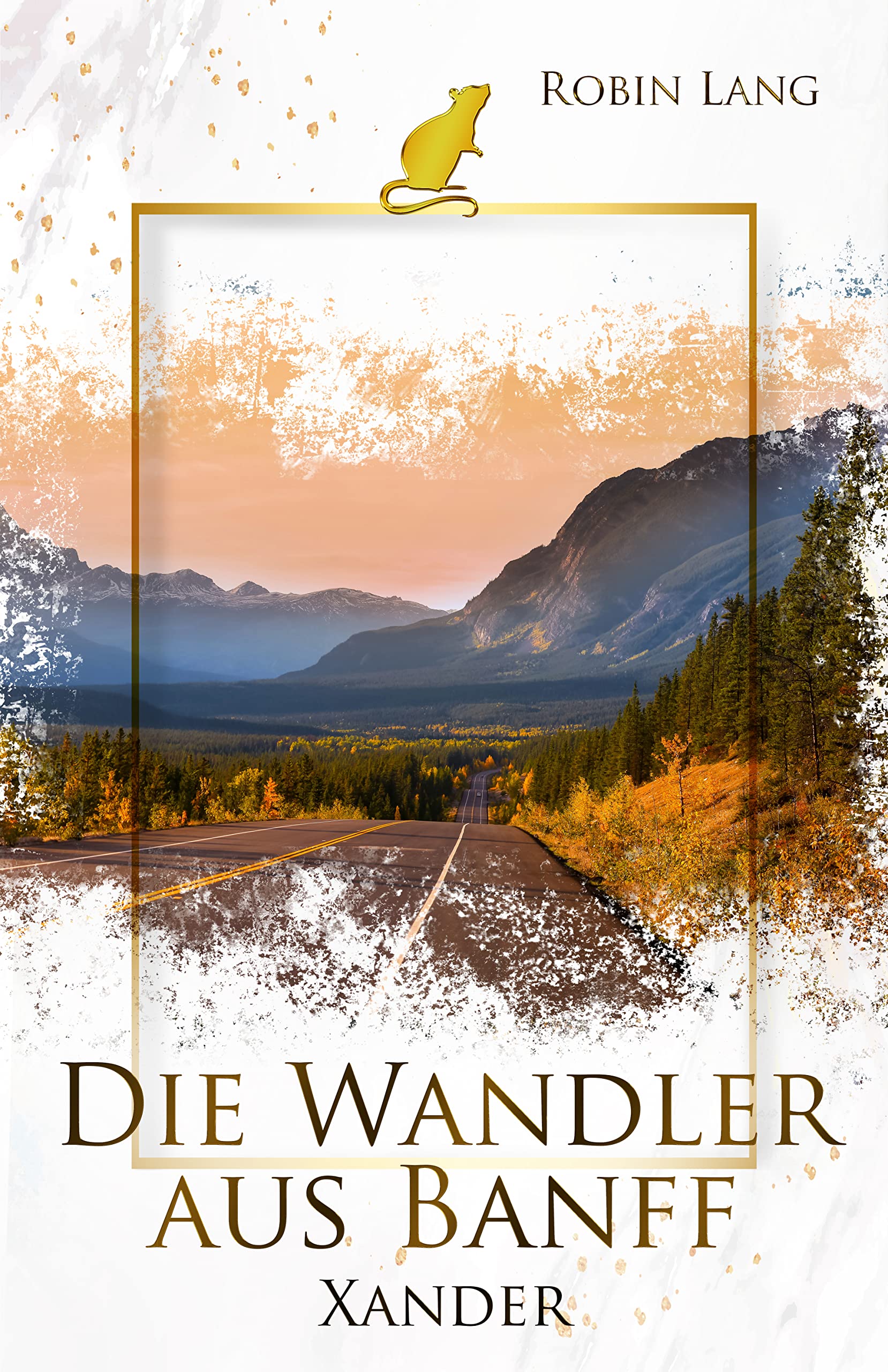 Die Wandler aus Banff - Xander (German Edition) by Robin Lang | Goodreads