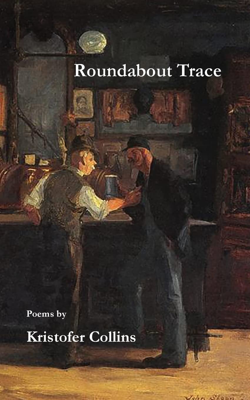 Roundabout Trace by Kristofer Collins | Goodreads