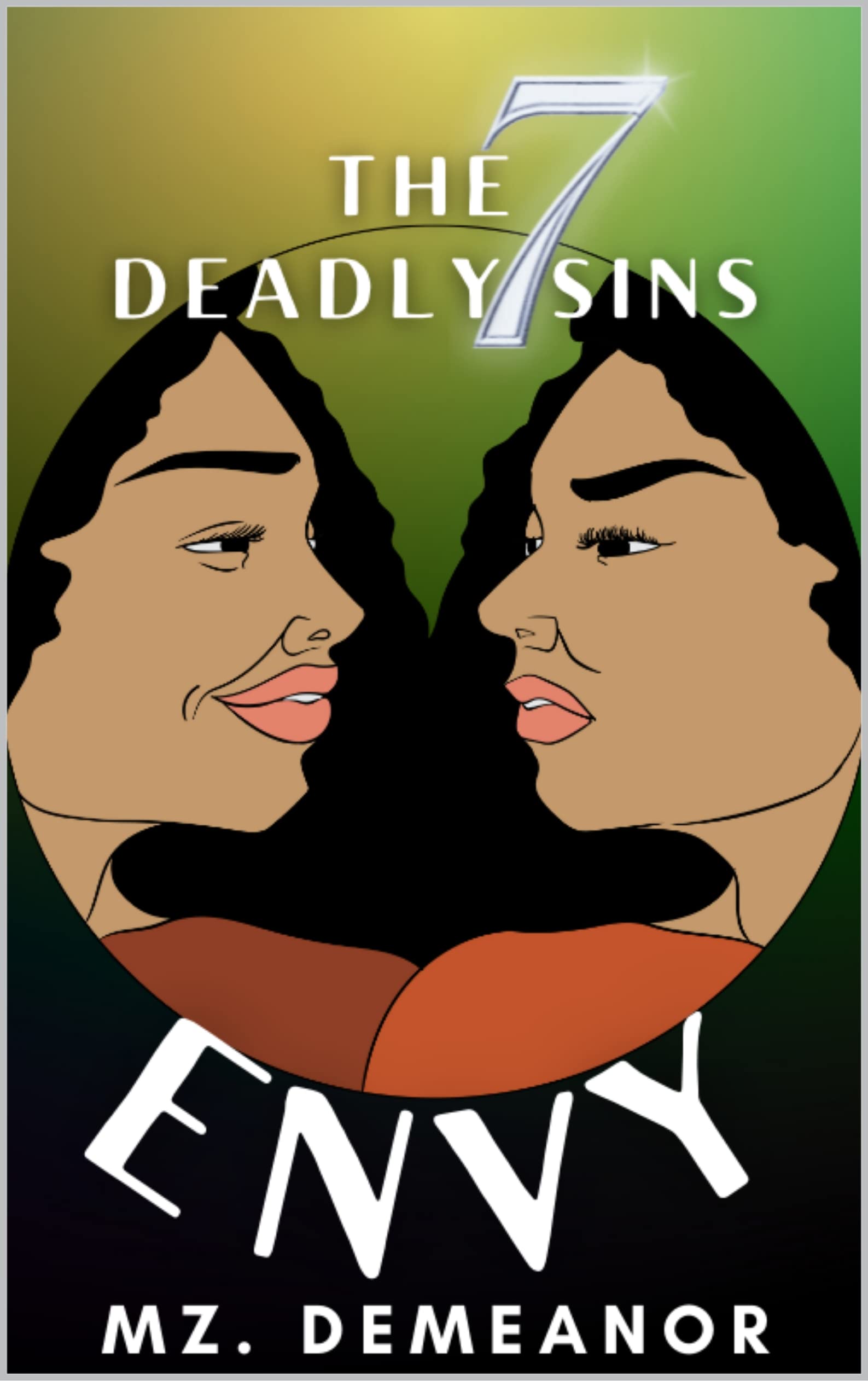 Envy (The 7 Deadly Sins) by Mz. Demeanor | Goodreads