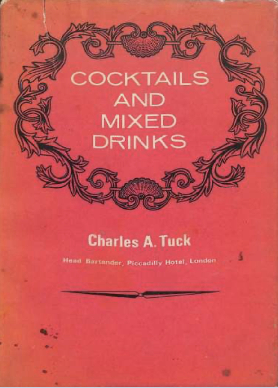 Cocktails and Mixed Drinks by Charles A. Tuck | Goodreads