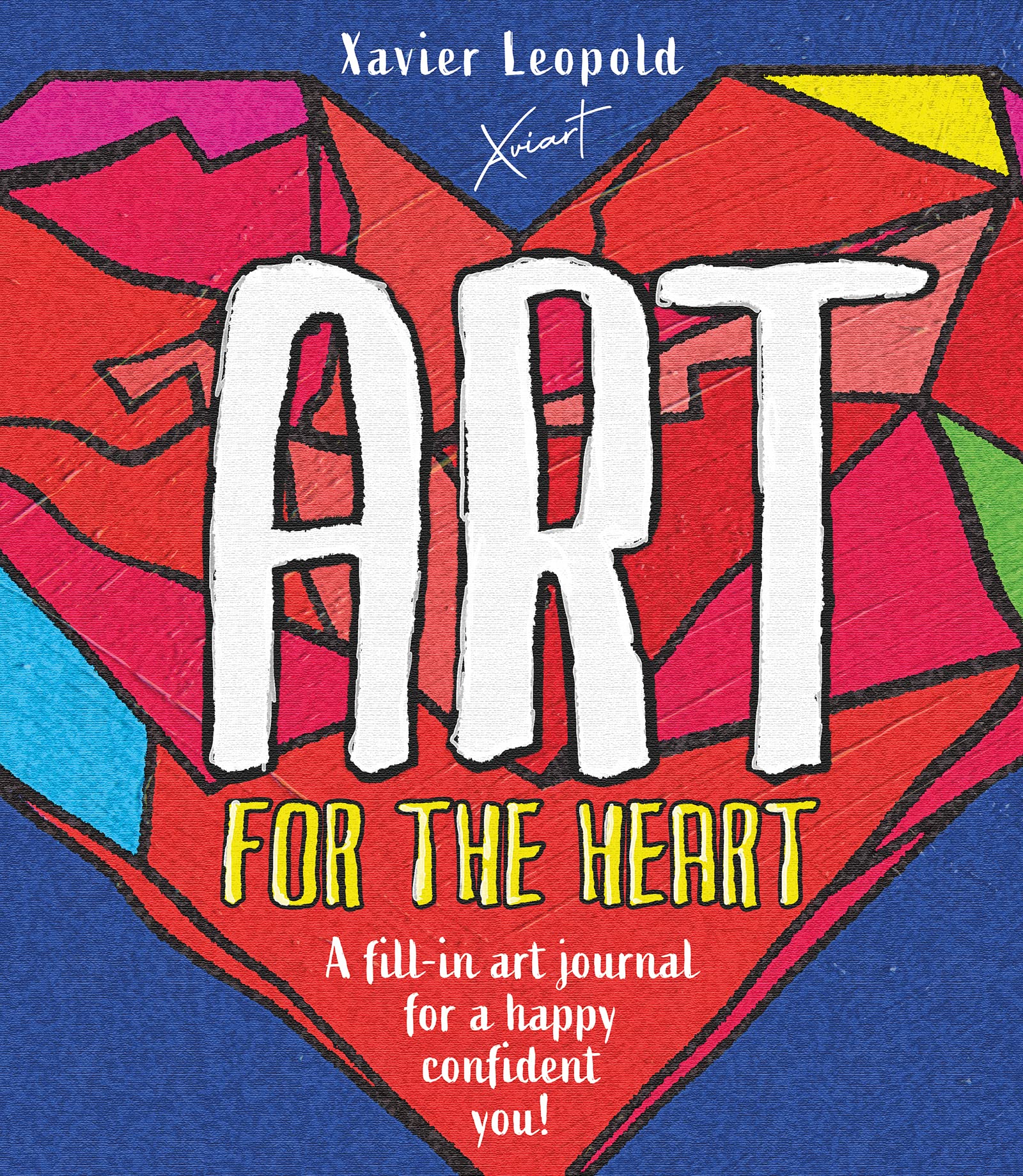 Art for the Heart: A fill-in journal for wellness through art by Xavier Leopold | Goodreads