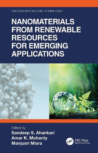 Nanomaterials from Renewable Resources for Emerging Applications by Sandeep S. Ahankari | Goodreads
