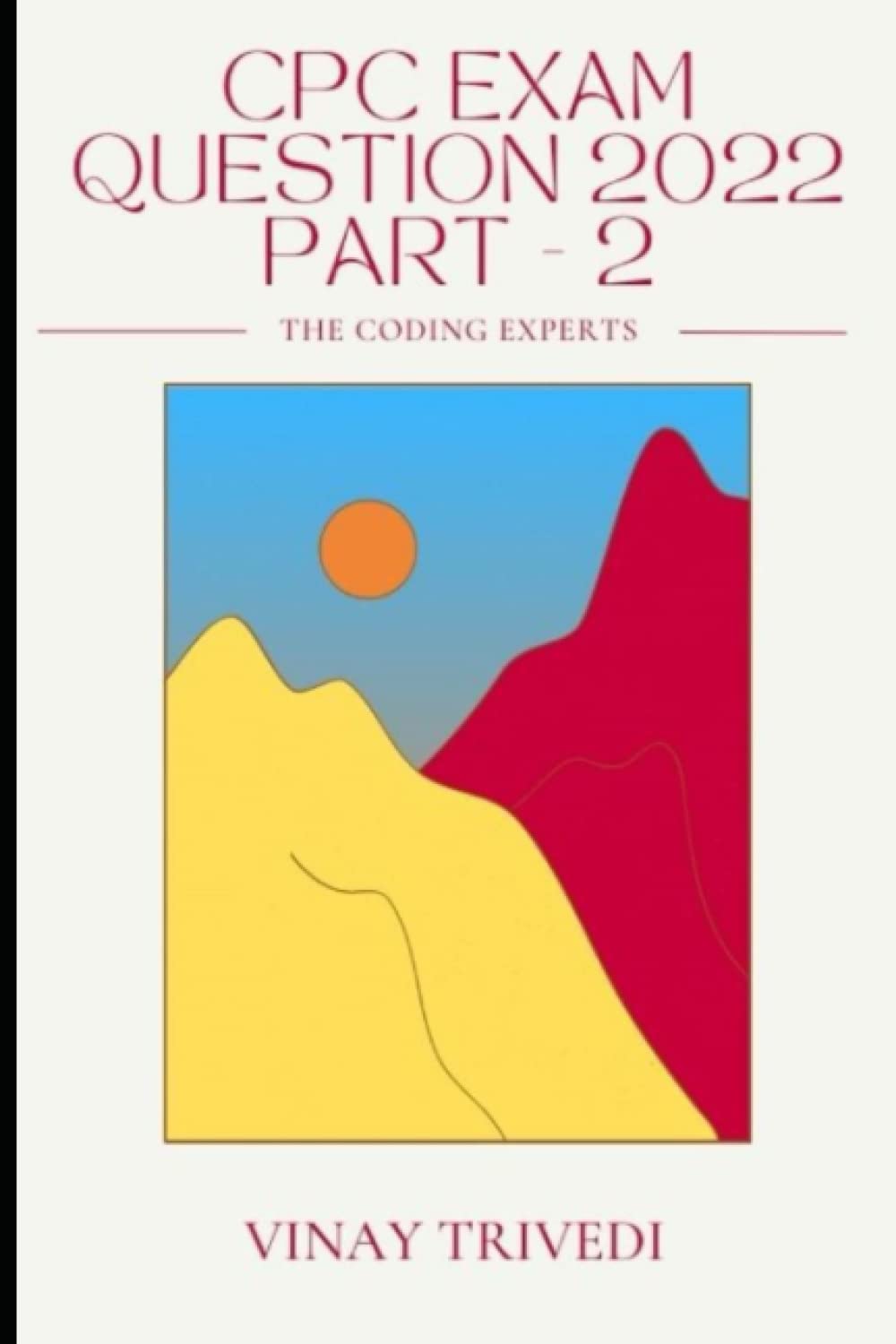 CPC EXAM QUESTION 2022 PART 2: Complete Question paper with answers and ...