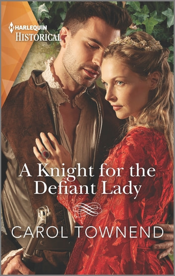 A Knight for the Defiant Lady (Convent Brides, #1) by Carol Townend ...