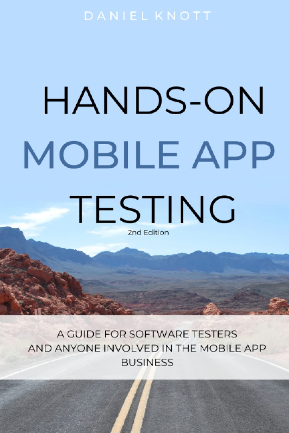 Hands-On Mobile App Testing - 2nd Edition: A guide for mobile testers ...