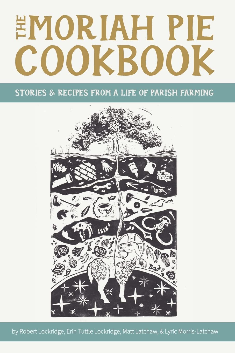 The Moriah Pie Cookbook: Stories and Recipes from a Life of Parish ...