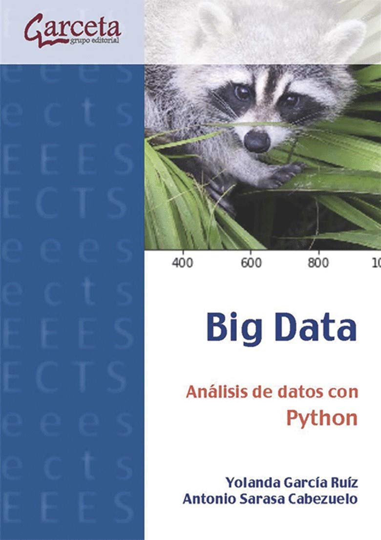 Big Data: Análisis de datos con Python by Yolanda García Ruiz | Goodreads