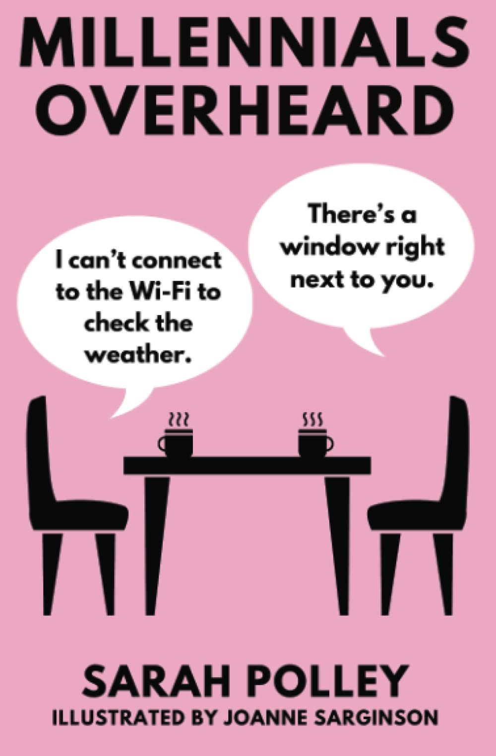 Millennials Overheard by Sarah Polley | Goodreads