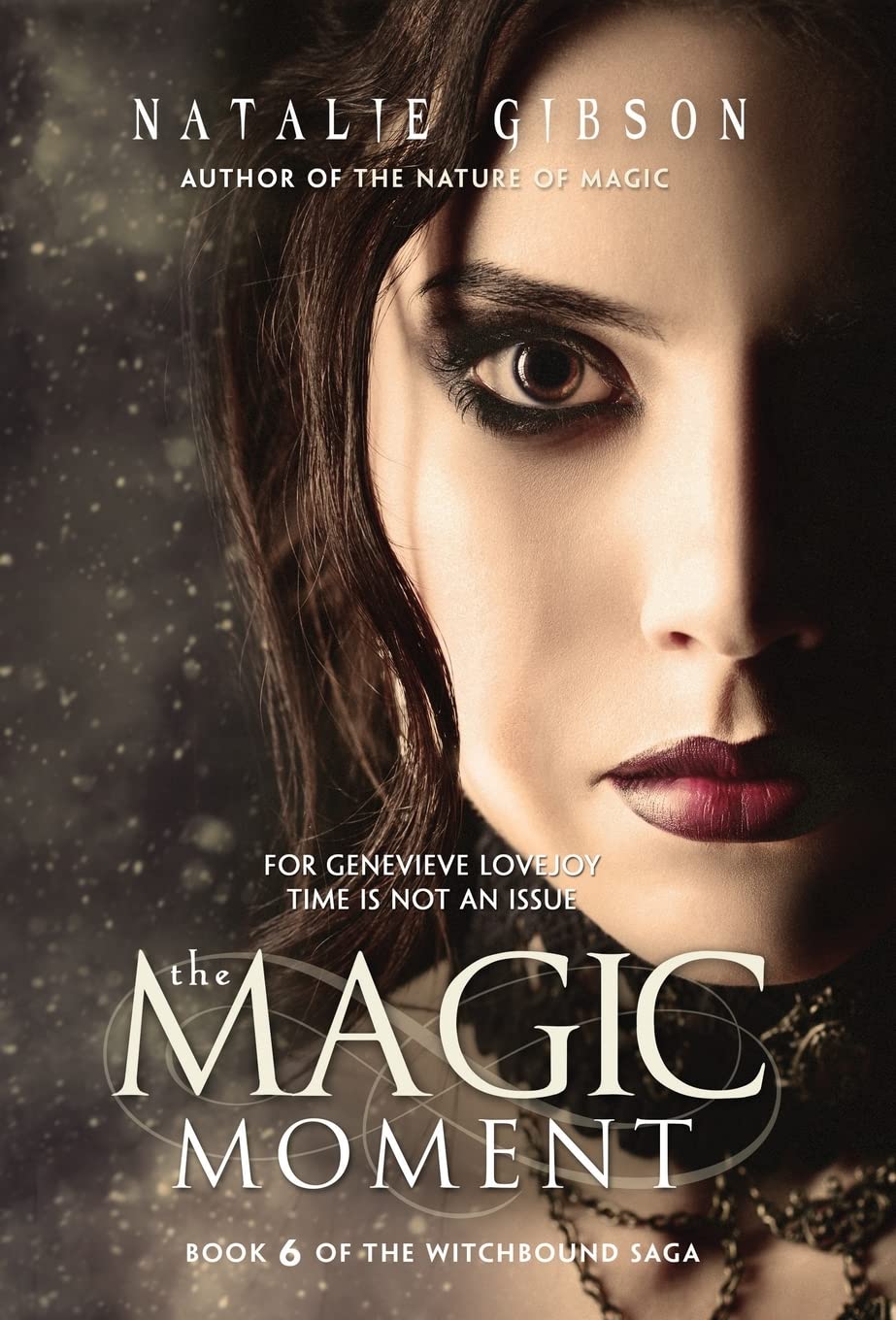 The Magic Moment (Witchbound) by Natalie Gibson | Goodreads