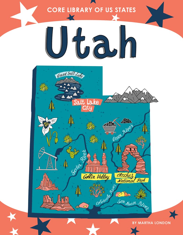 Utah (Core Library of US States) by Martha London | Goodreads