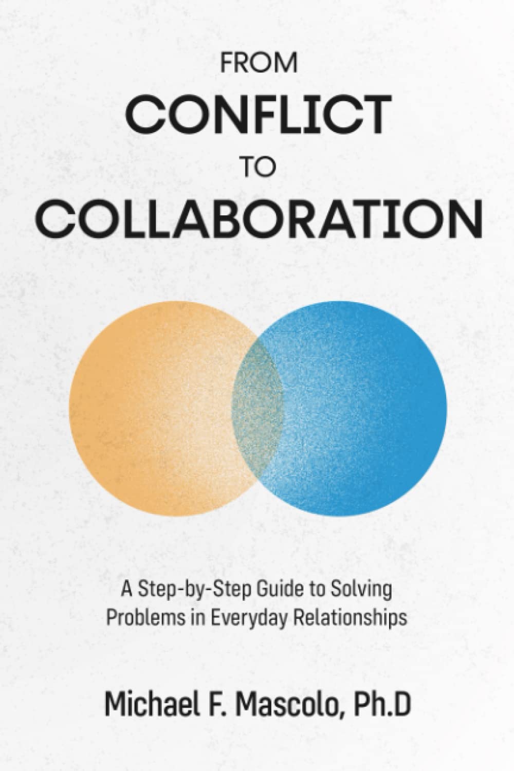 From Conflict to Collaboration: A Step-by-Step Guide to Solving ...