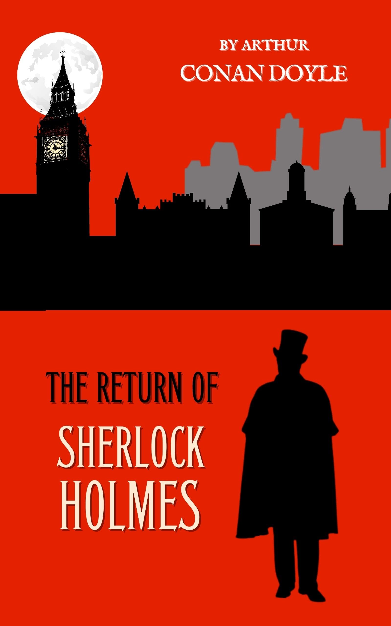 The Return of Sherlock Holmes: The Original 1905 Sherlock Holmes ...