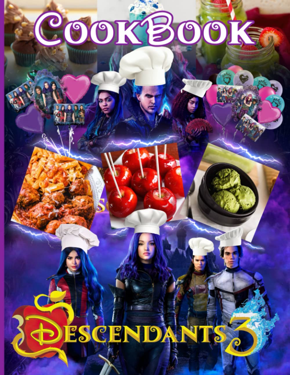 Descendants 3 Cookbook: The Ultimate Recipes Cookbook Descendants 3 ...