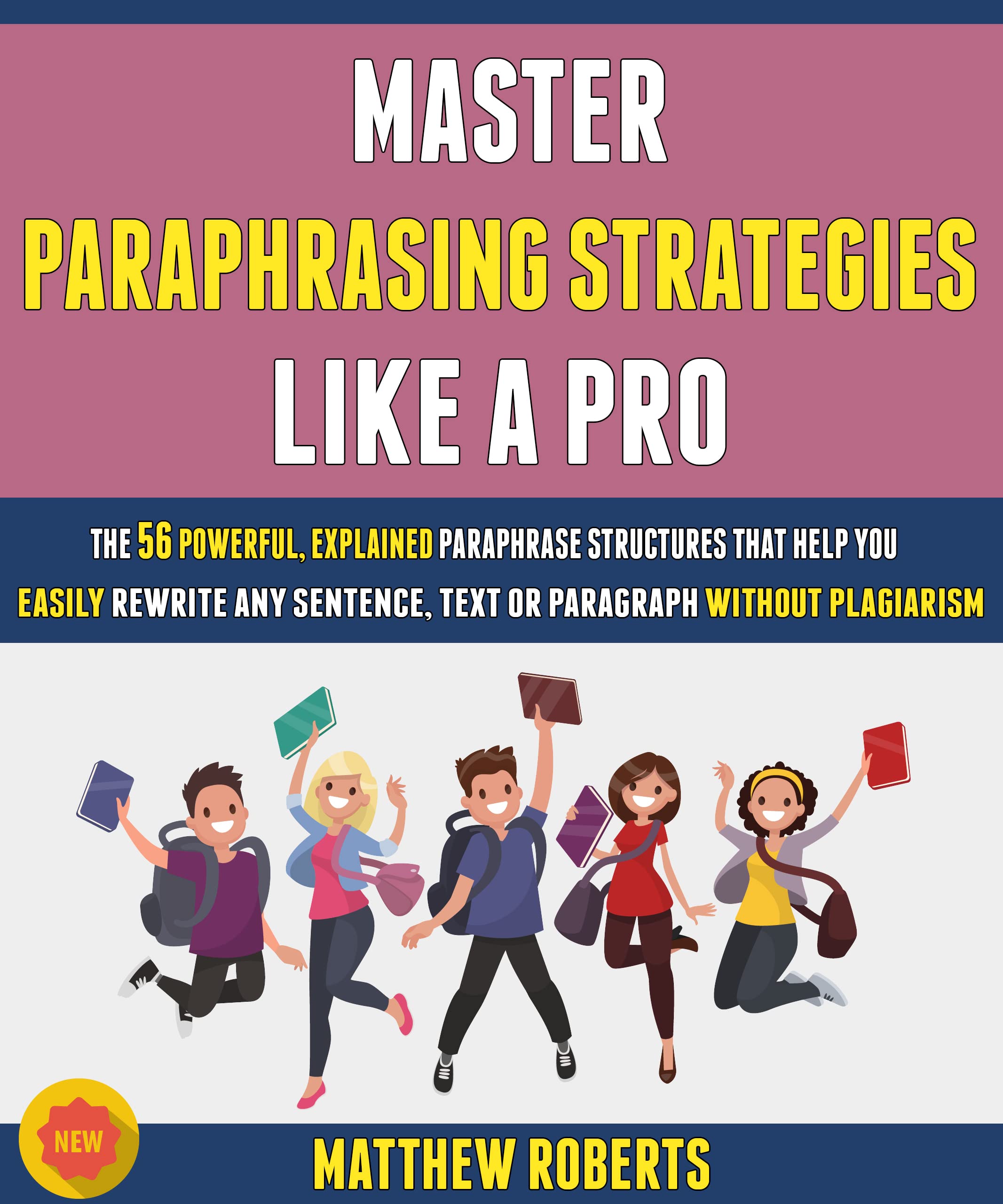 Master Paraphrasing Strategies Like A Pro: The 56 Powerful, Explained ...