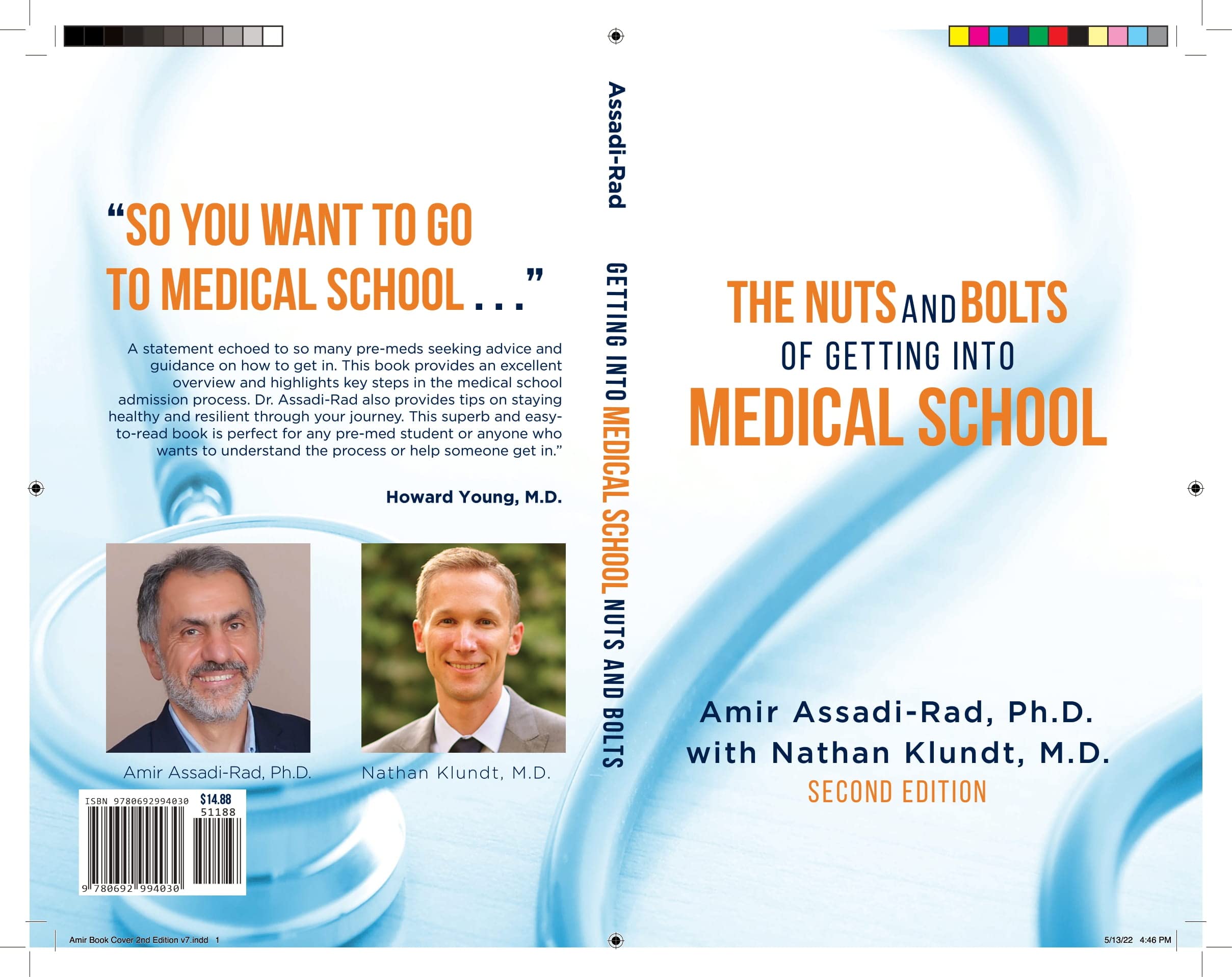 Medical School the Nuts and Bolts of getting in by Amir M. Assadi-Rad ...