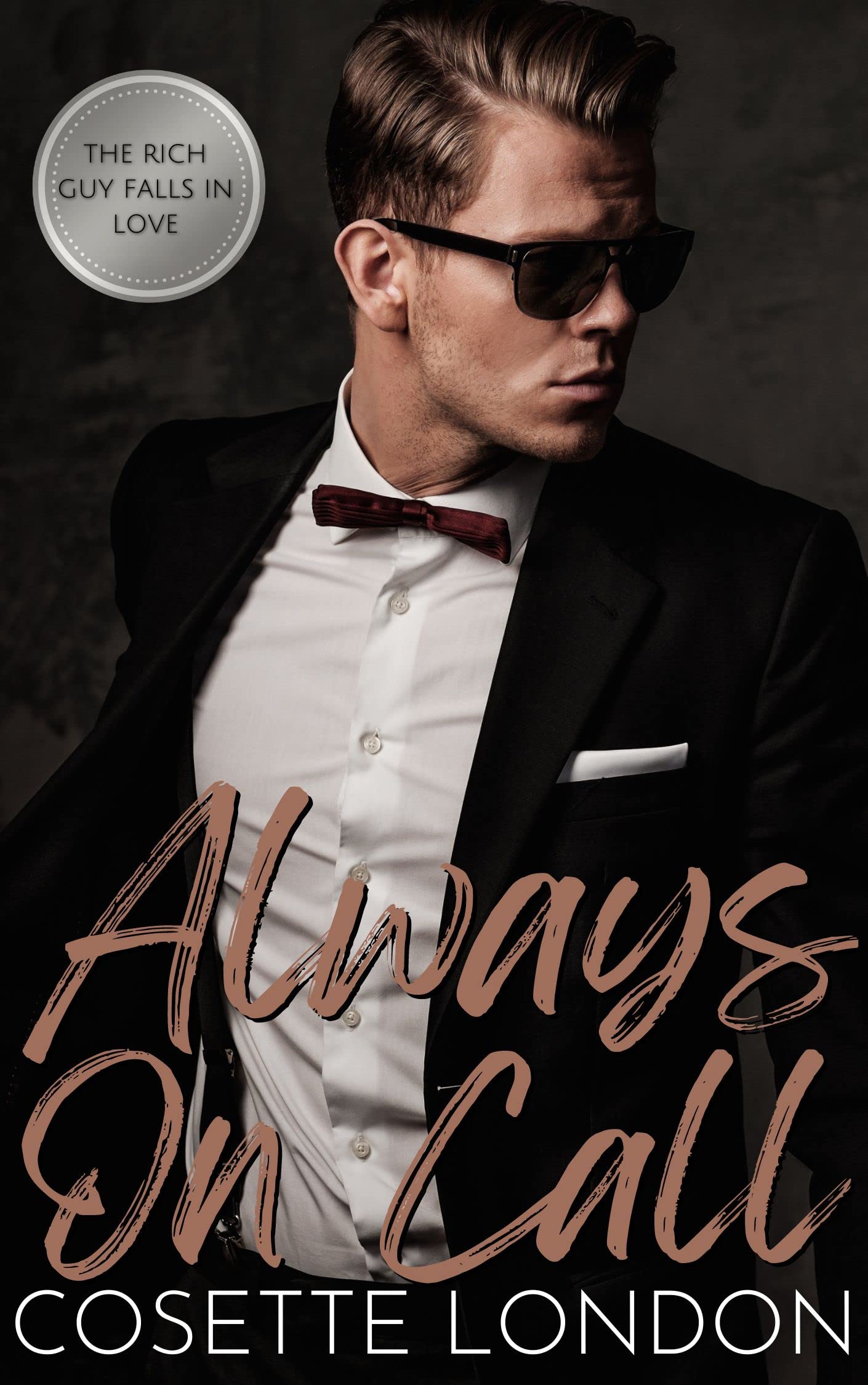 Always On Call (The Rich Guy Falls in Love Book 1) by Cosette London ...