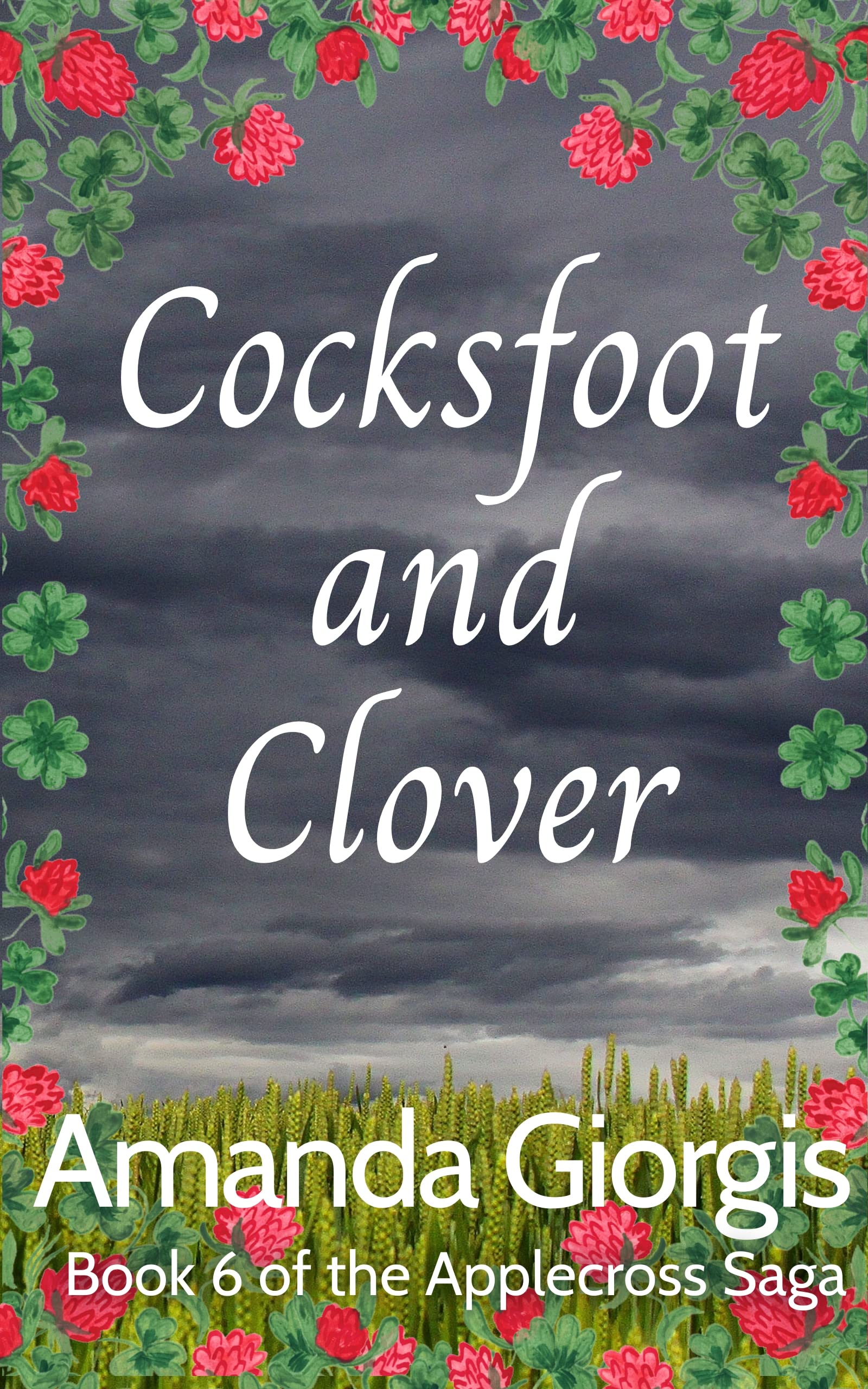 Cocksfoot and Clover (The Applecross Saga Book 6) by Amanda Giorgis ...
