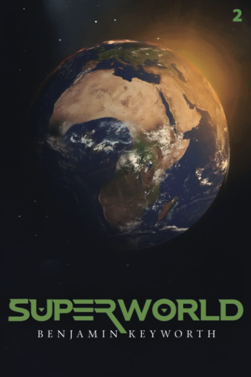 Superworld 2: An Alternate Reality Fantasy by Benjamin Keyworth | Goodreads